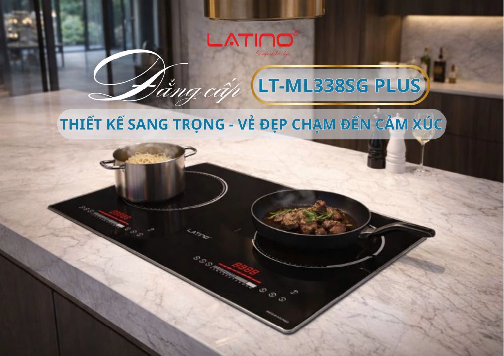 Bếp từ LT-ML338SG Plus – Giữ lửa sum vầy trong gian bếp ngày Tết ...